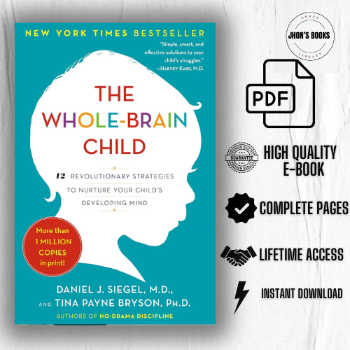 The Whole-Brain Child: 12 Revolutionary Strategies to Nurtur | Inspire ...
