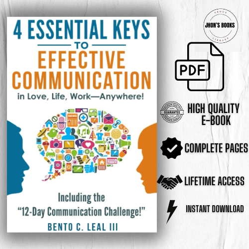 4 Essential Keys to Effective Communication in Love, Life, W | Inspire ...
