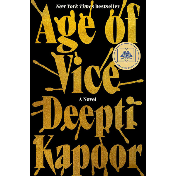 Age of Vice A GMA Book Club Pick (A Novel) by Deepti Kapoor | Inspire ...