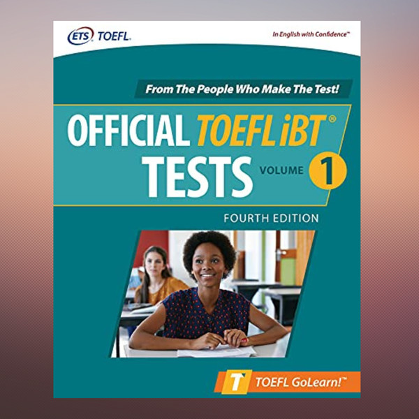 Official TOEFL iBT Tests Volume 1, Fourth Edition (Toefl Gol | Inspire ...