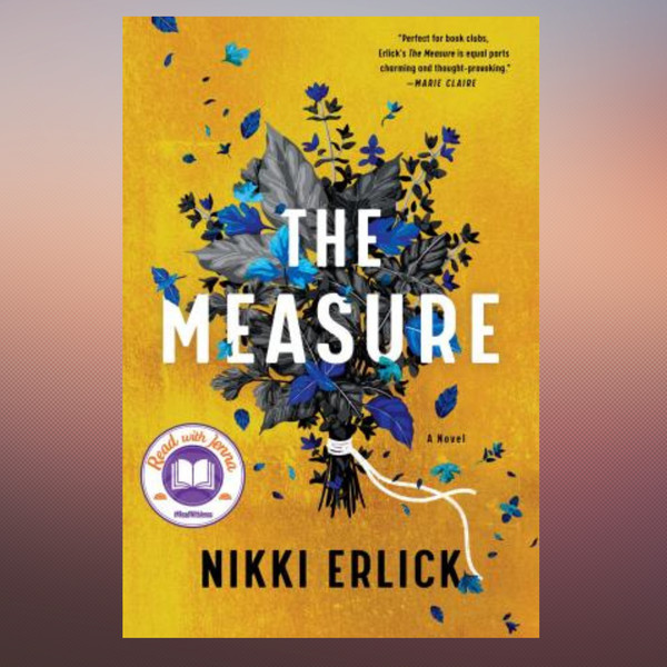 The Measure A Read with Jenna Pick by Nikki Erlick (Author) | Inspire ...