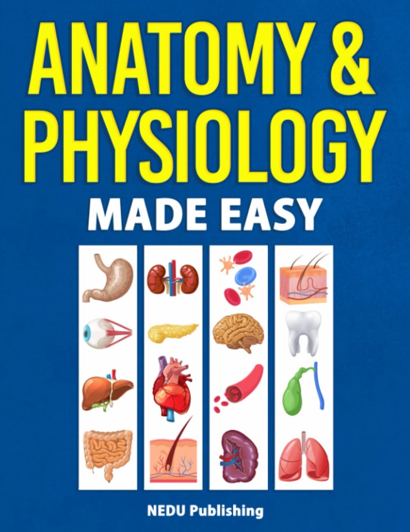 Anatomy & Physiology Made Easy An Illustrated Study Guide fo | Inspire ...