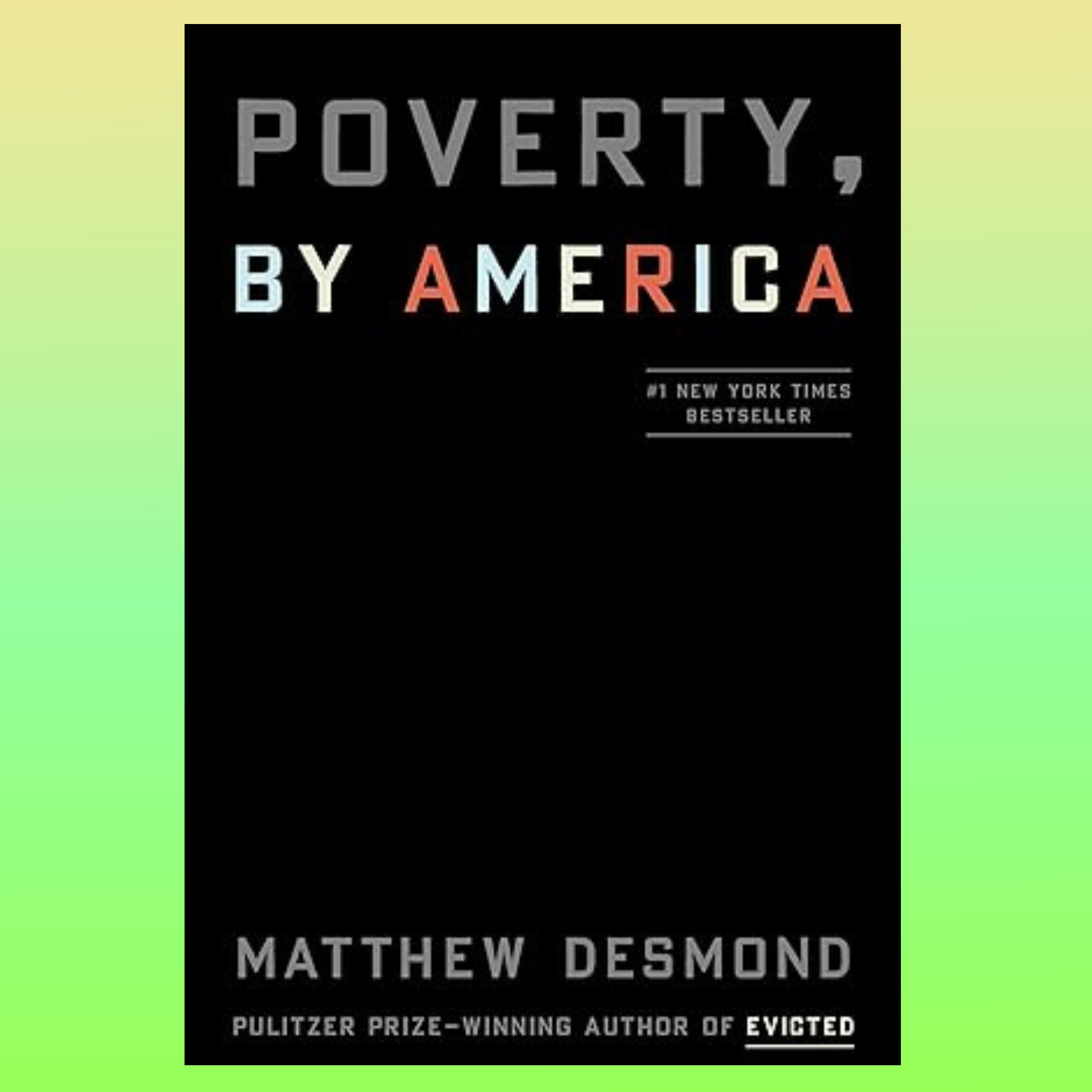 Poverty, by America by Matthew Desmond | Inspire Uplift