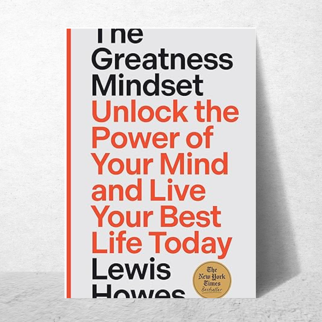 The Greatness Mindset: Unlock the Power of Your Mind and Liv | Inspire ...