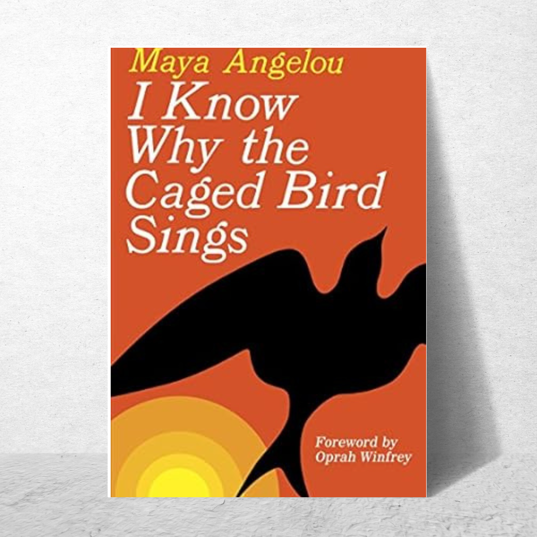 I Know Why the Caged Bird Sings by Maya Angelou | Inspire Uplift