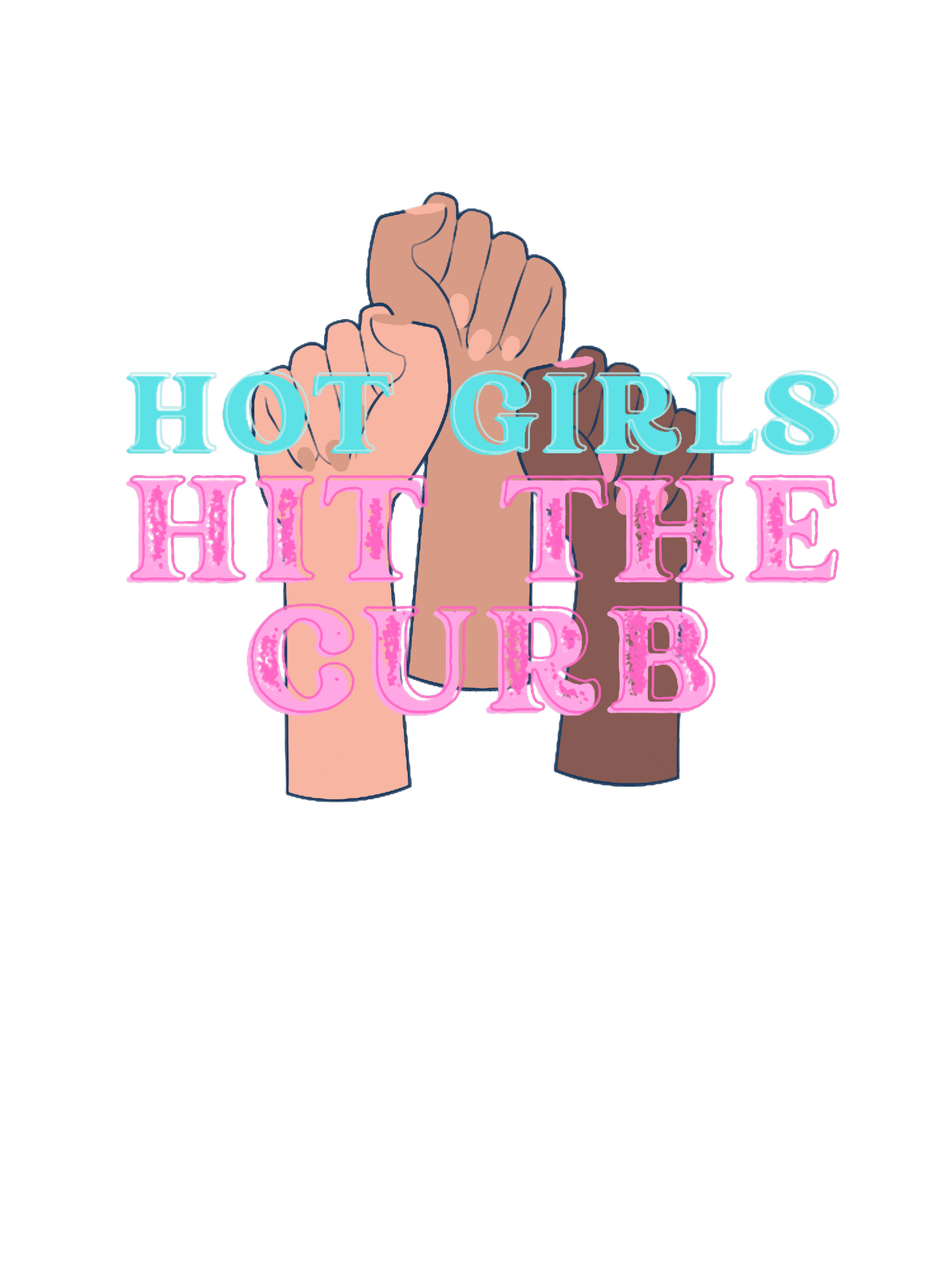 Funny Girls Sayinghot Girls Hit The Curbgirls Quote Lover 1 Inspire Uplift