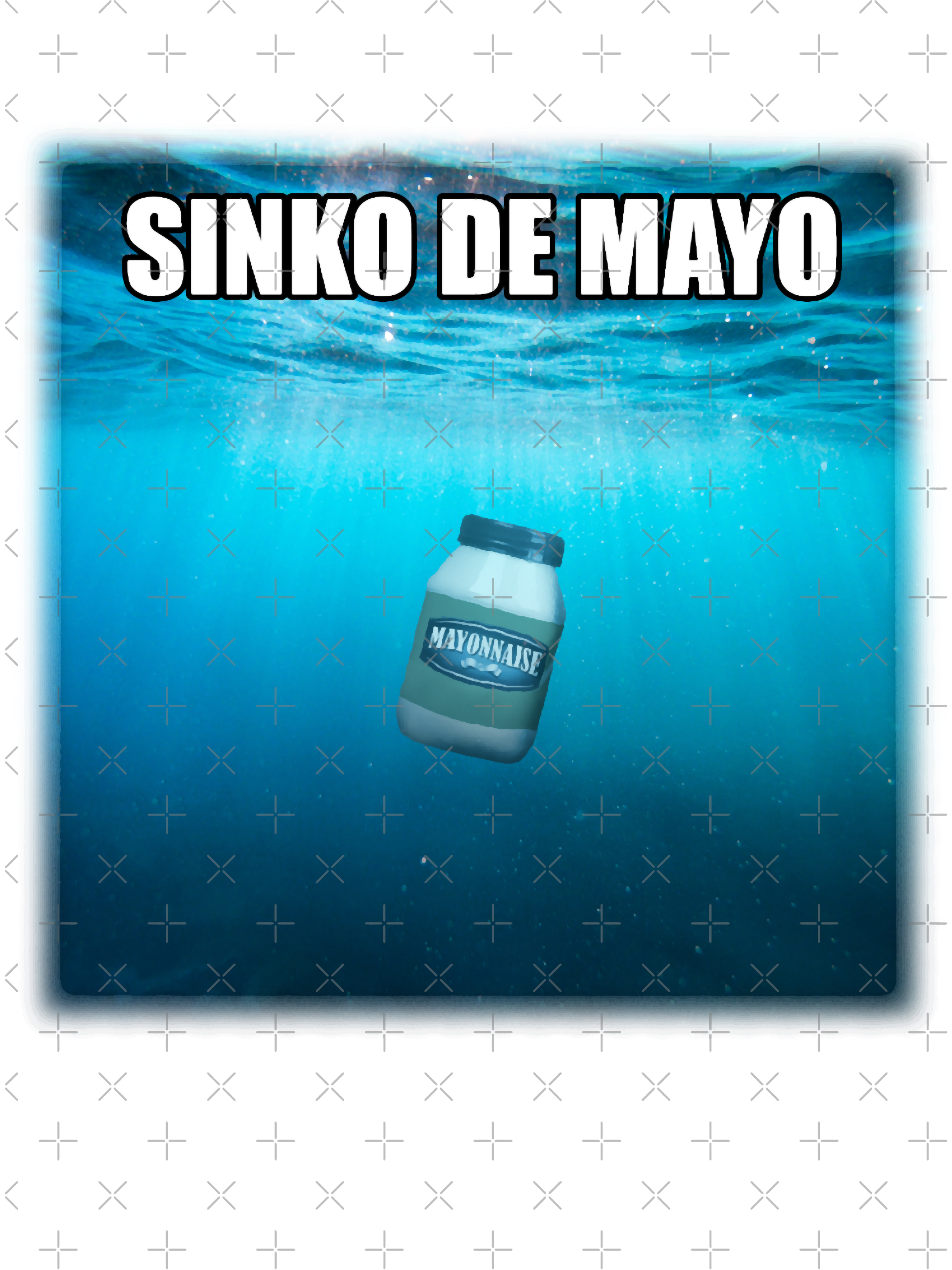 Sinko de Mayo mayonnaise Cinco de mayo meme (1) | Inspire Uplift