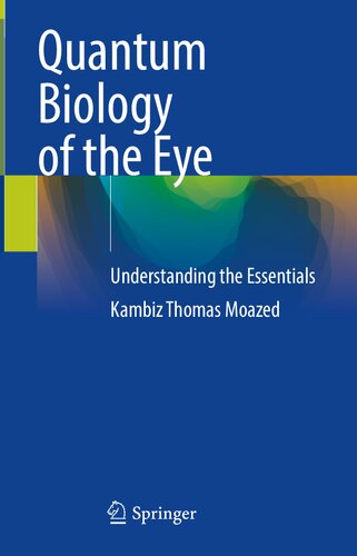 Quantum Biology of the Eye: Understanding the Essentials | Inspire Uplift