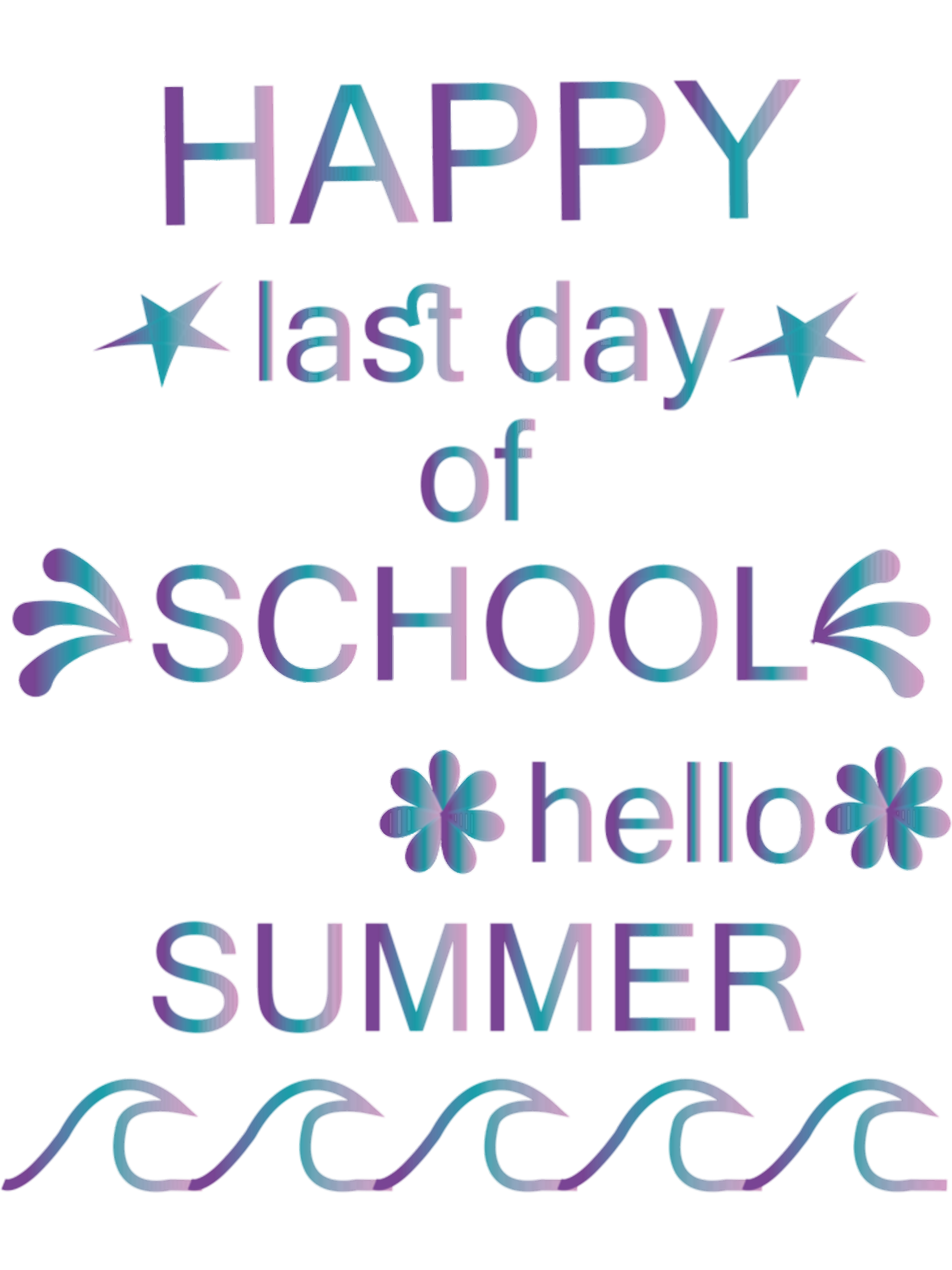 Happy Last Day of School Hello Summer Students and Teachers | Inspire ...