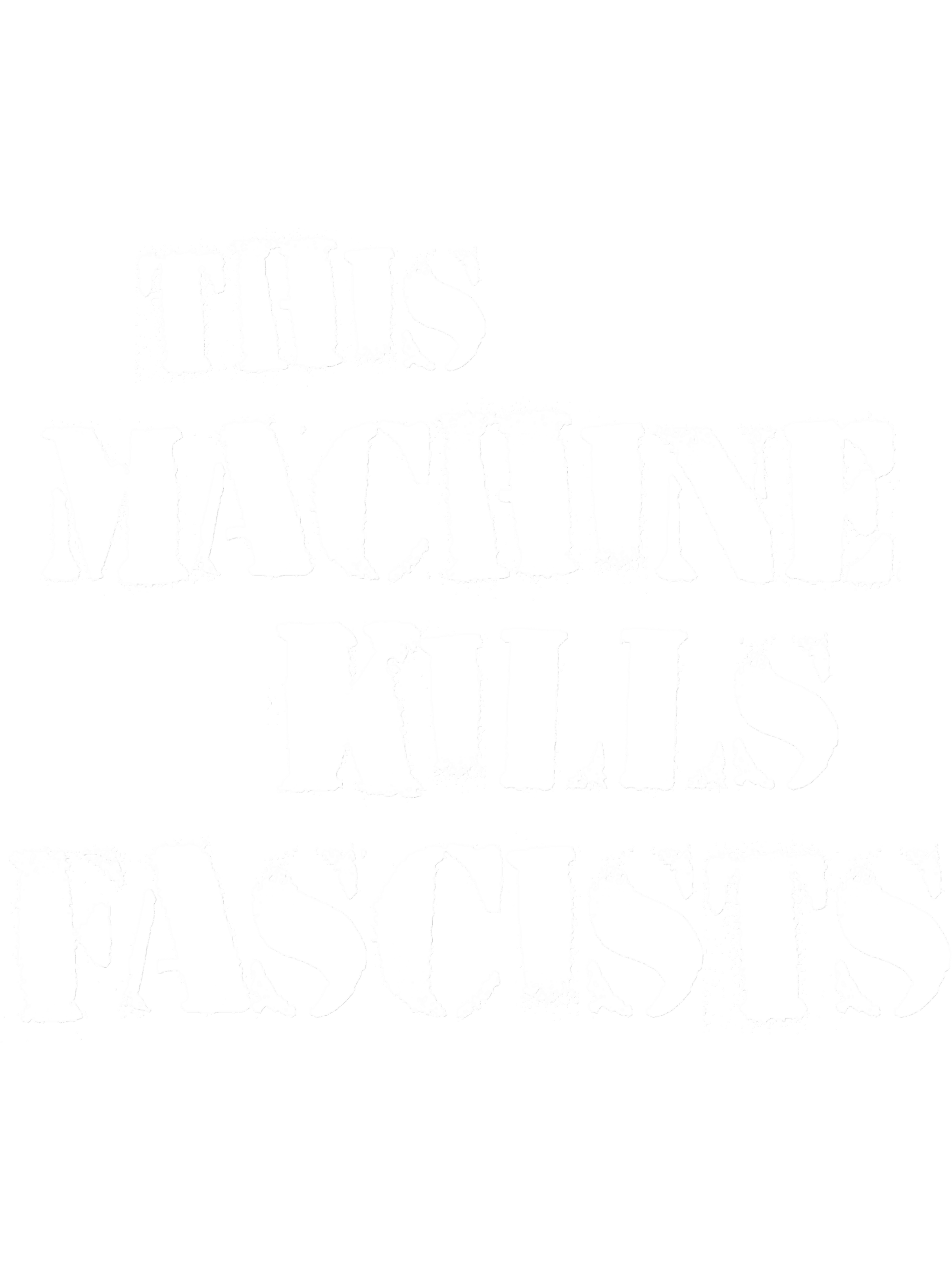 this machine kills fascists T | Inspire Uplift