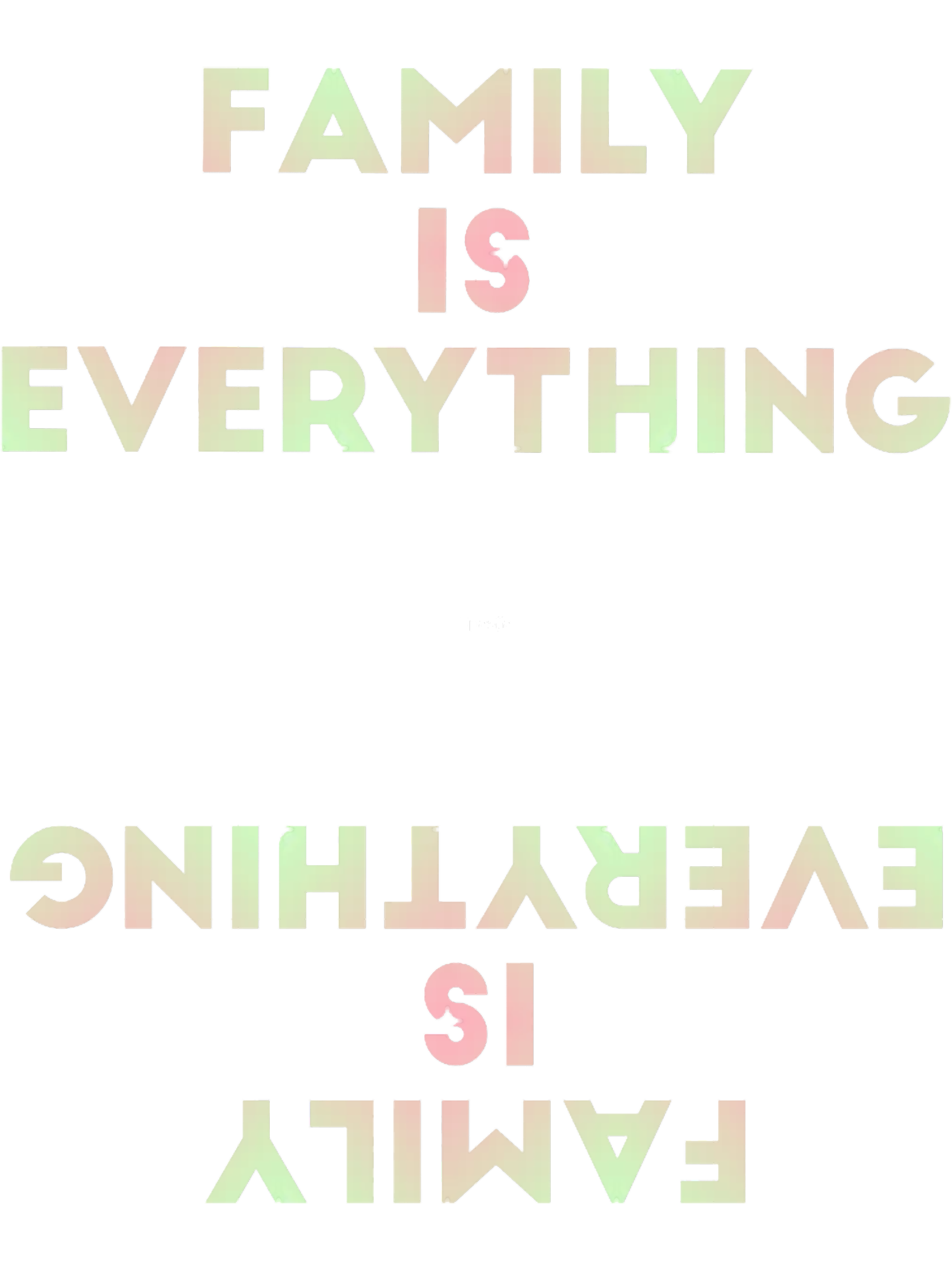 FAMILY IS EVERYTHING, ALL IN ONE, FAMILLIAClassic | Inspire Uplift