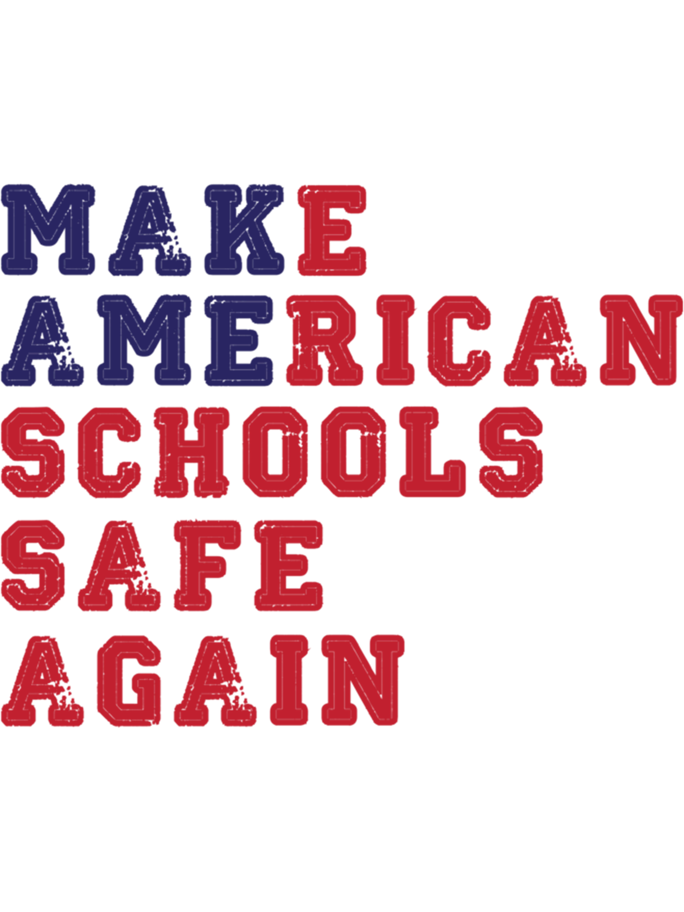 Make american schools safe again-anti gun teachers | Inspire Uplift