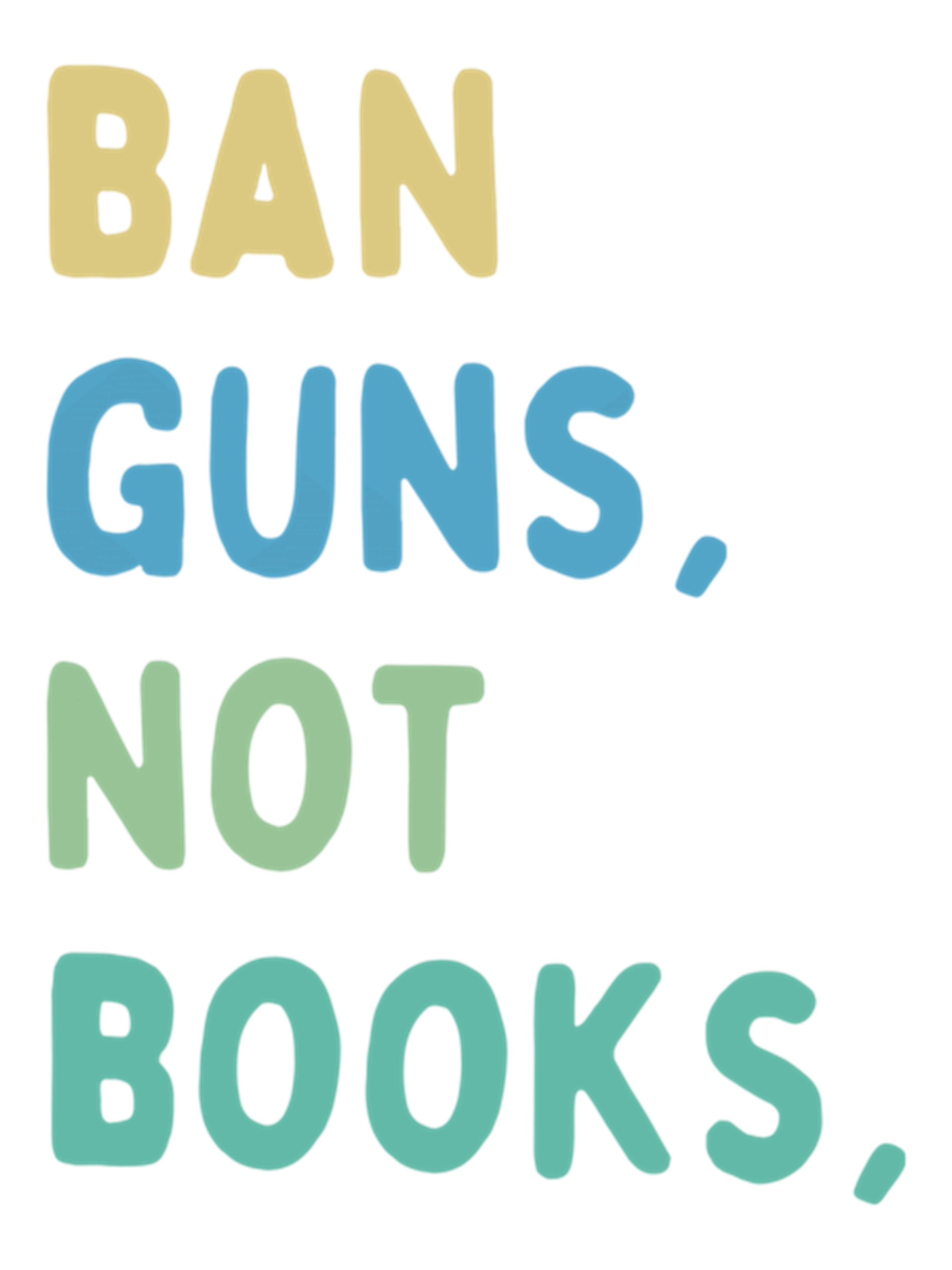 Ban Guns Not Books | Inspire Uplift