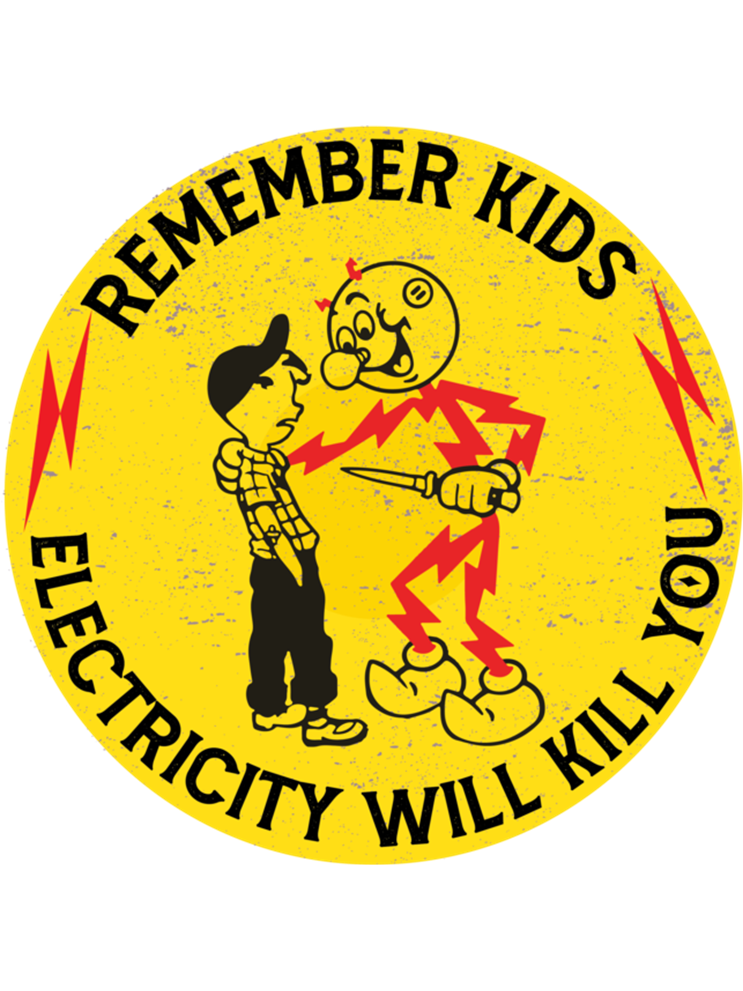 yellow remember kids electricity will kill you | Inspire Uplift