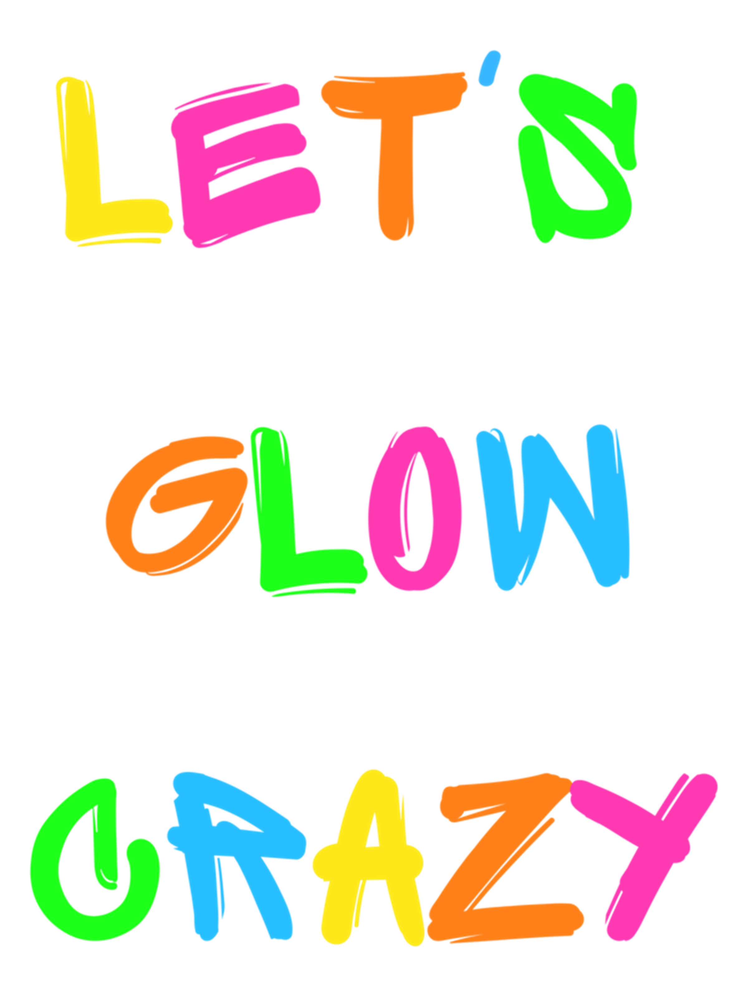 LETS GLOW CRAZY | Inspire Uplift