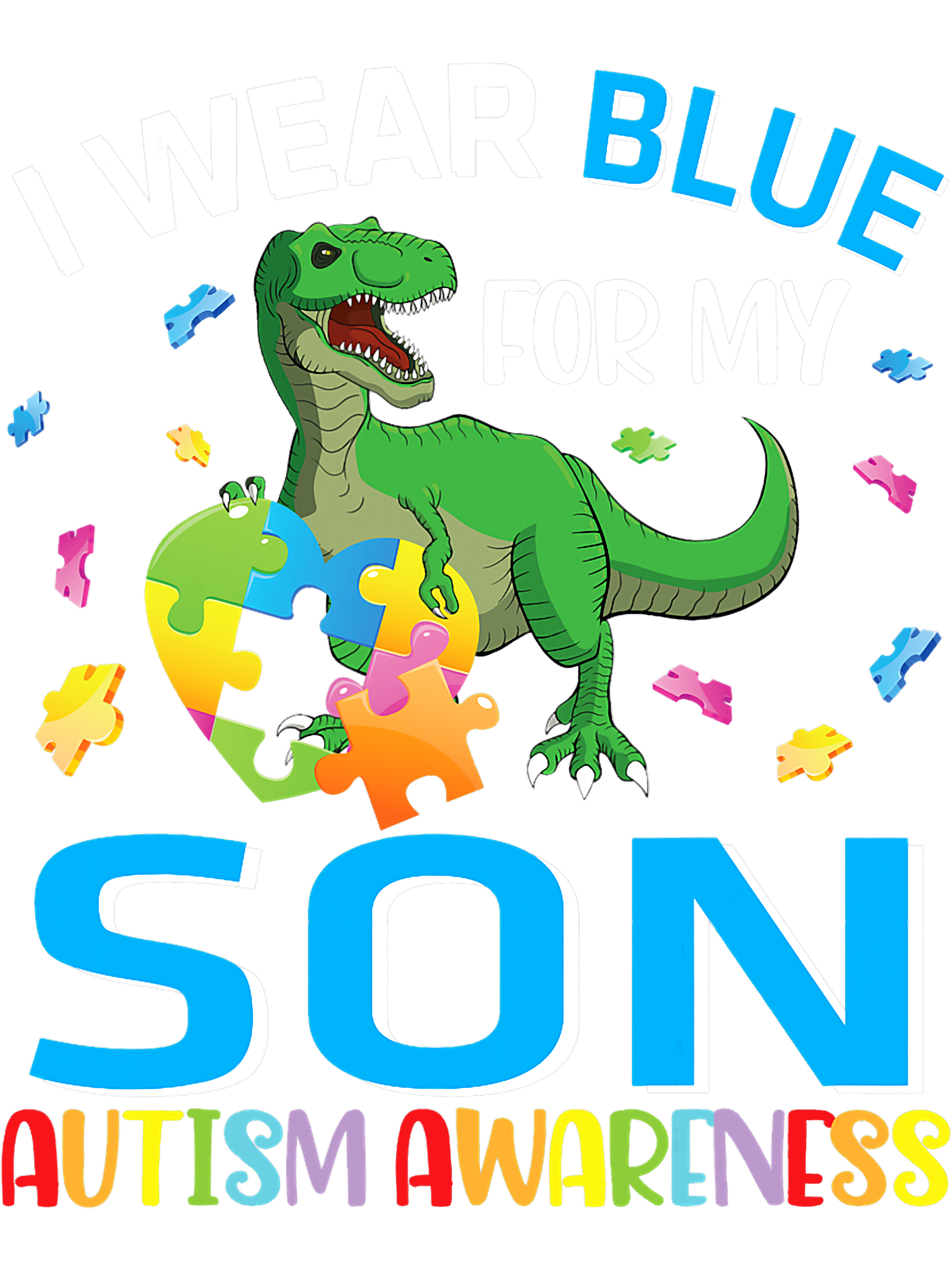 Autistic Dinosaur Big Heart I Wear Blue For My Son Autism Aw | Inspire ...