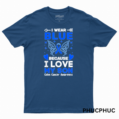 Colon Cancer I Wear Blue For My Son Colon Cancer Awareness R | Inspire ...
