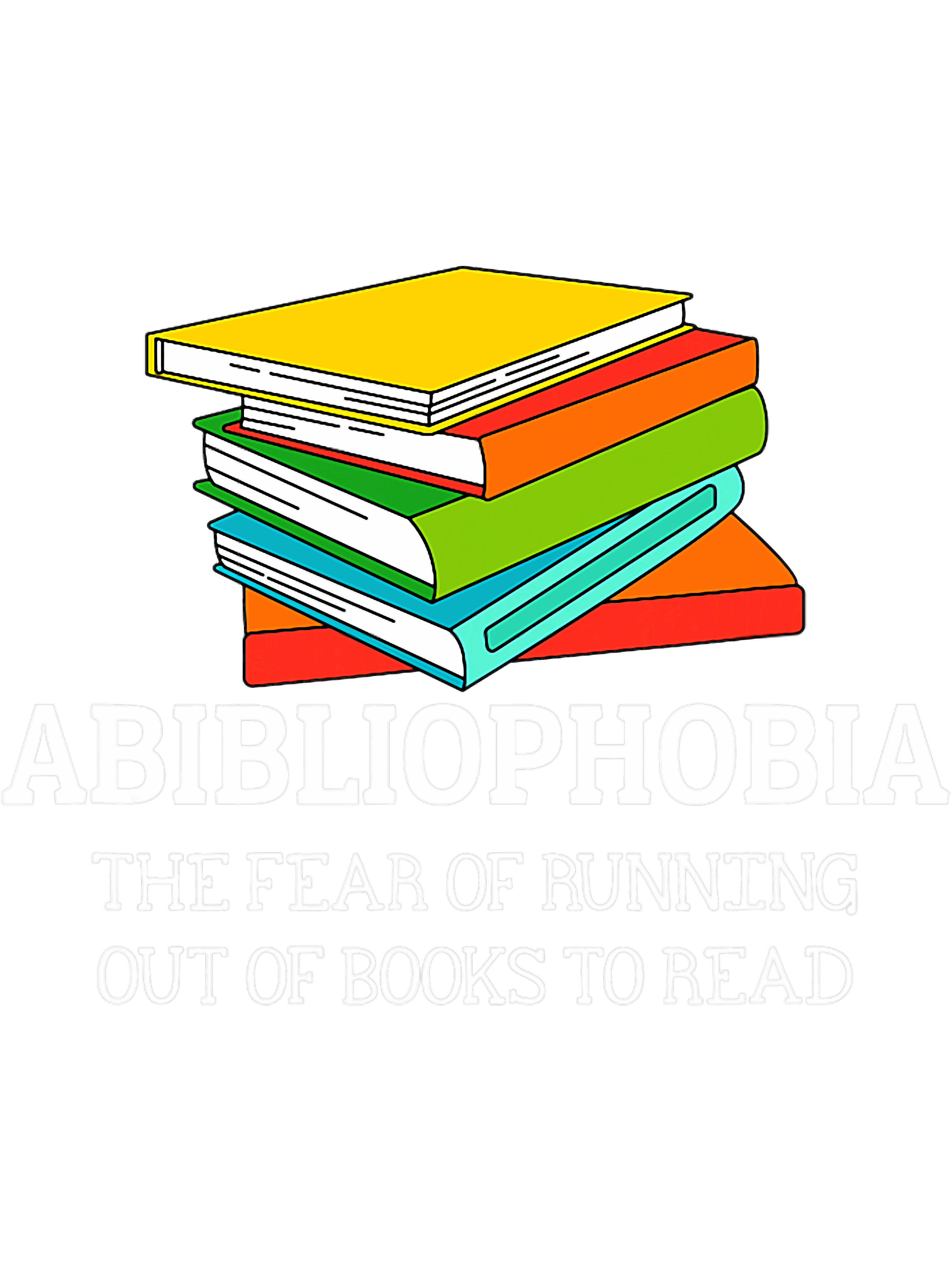 Abibliophobia The Fear Of Running Out Of Book To Read Design | Inspire ...