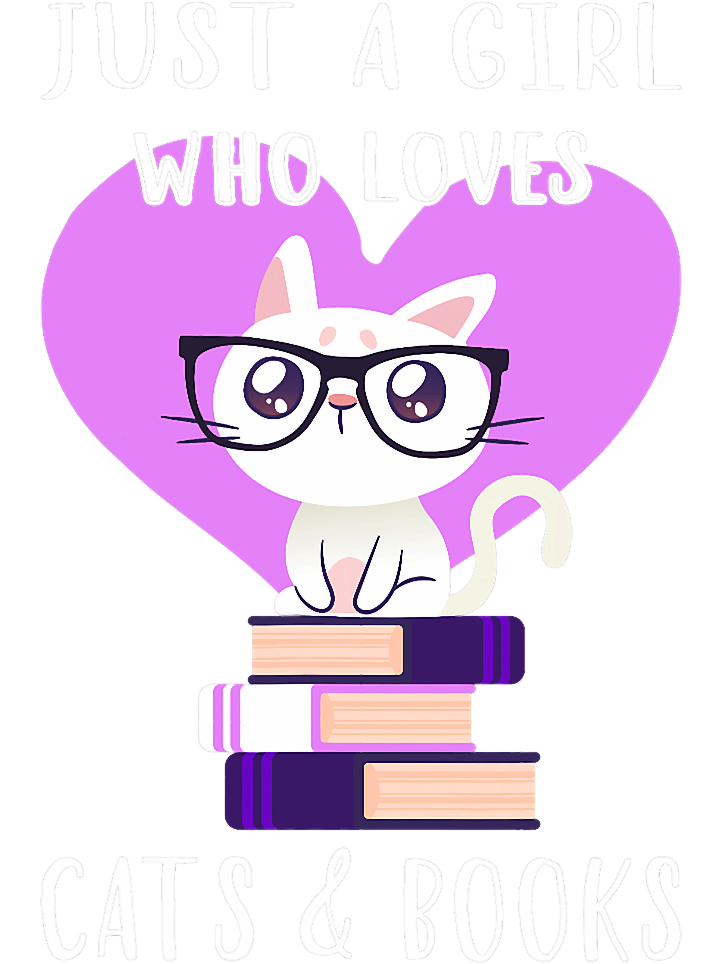 Bookworm Cat Lady Just A Girl Who Loves Cats And Books, Png, | Inspire ...