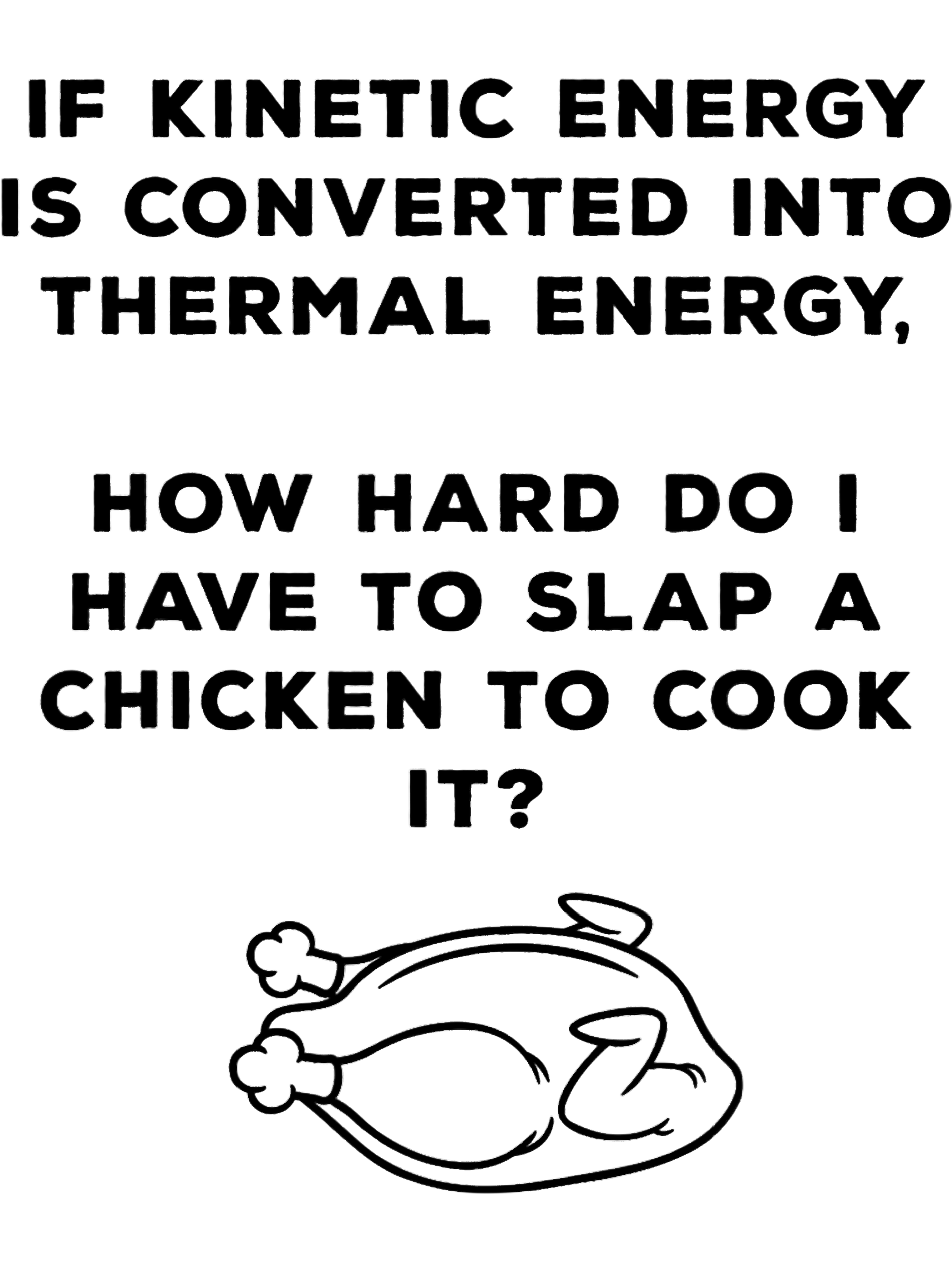 Funny Cooking Chicken with Kinetic Energies Physics Heat Gag | Inspire ...