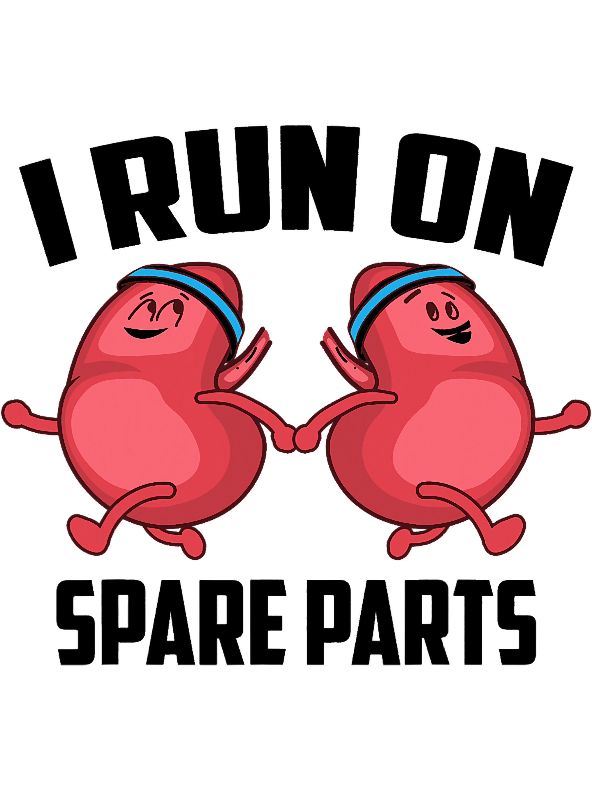 Funny I Run On Spare Parts Cool Kidney Donor Gift Men Women | Inspire ...