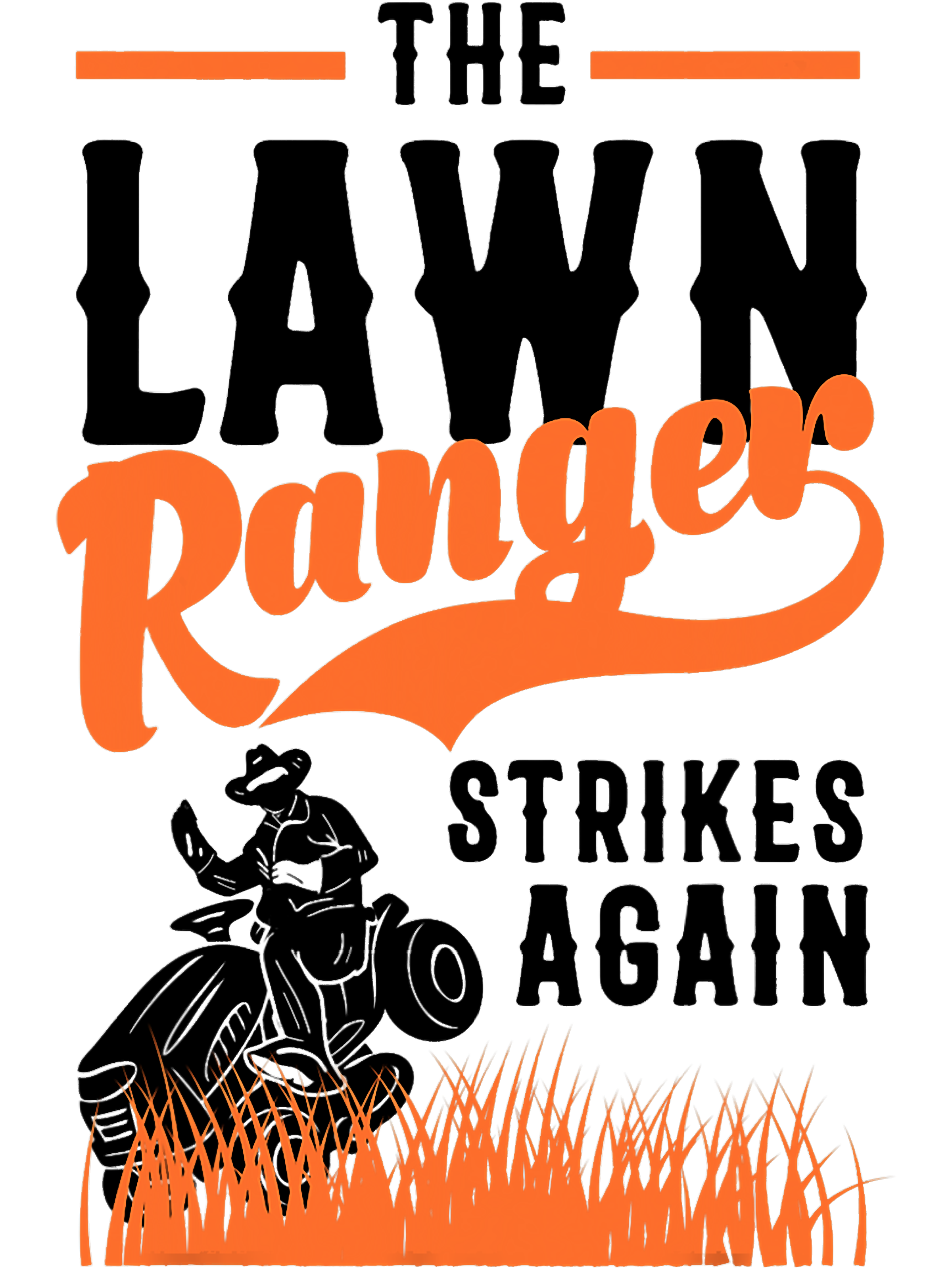 Funny Lawn Mower Cowboy Lawn Ranger Yard Work Lawn Tractor 9 | Inspire ...