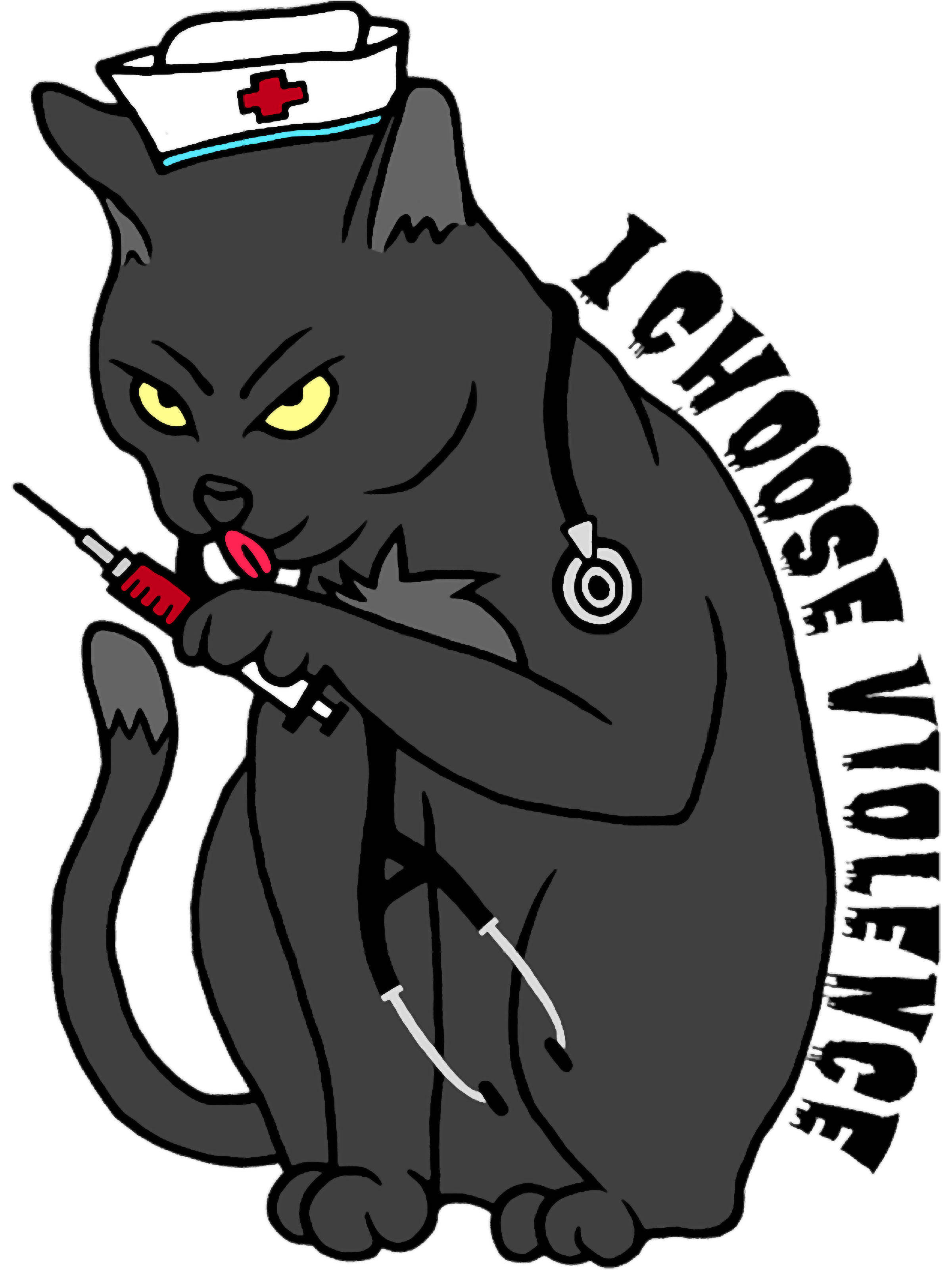 Funny I choose violence in cats and nursing theme | Inspire Uplift
