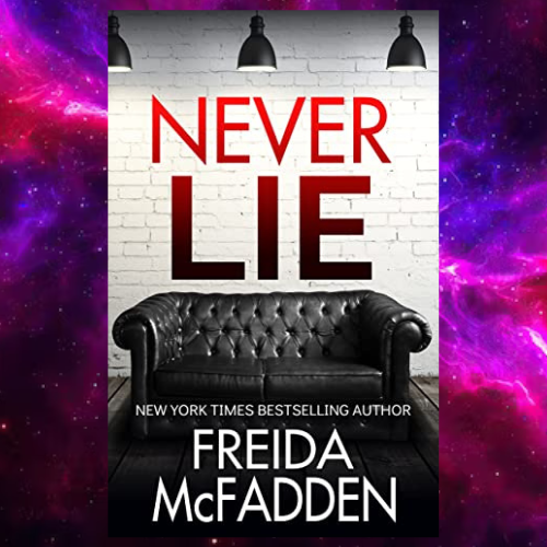 Never Lie : An addictive psychological thriller by Freida Mc | Inspire ...