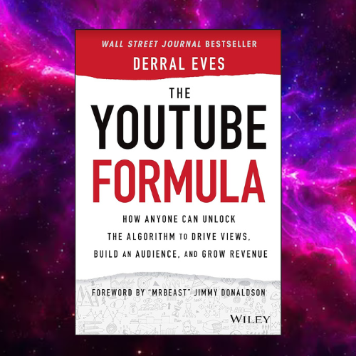 The YouTube Formula: How Anyone Can Unlock the Algorithm to | Inspire ...