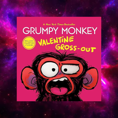 Grumpy Monkey Valentine Gross-Out by Suzanne Lang | Inspire Uplift