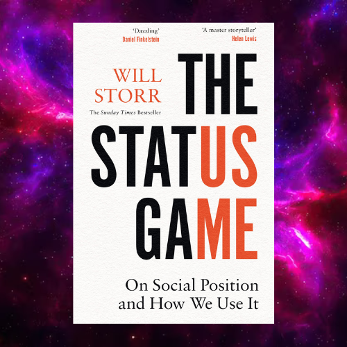 The Status Game: On Human Life and How to Play It: On Social | Inspire ...