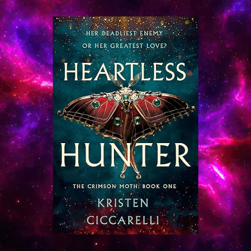 Heartless Hunter (Crimson Moth, Book 1) by Kristen Ciccarell | Inspire ...