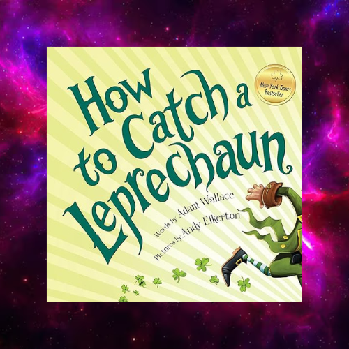 How to Catch a Leprechaun: A Saint Patrick's Day Book for Ki | Inspire ...