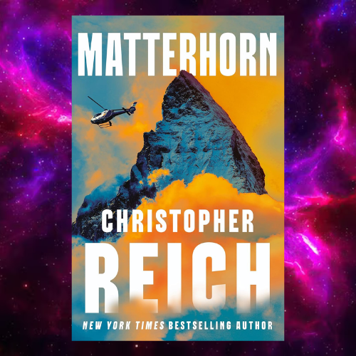 Matterhorn (Mac Dekker Book 1) by Christopher Reich | Inspire Uplift