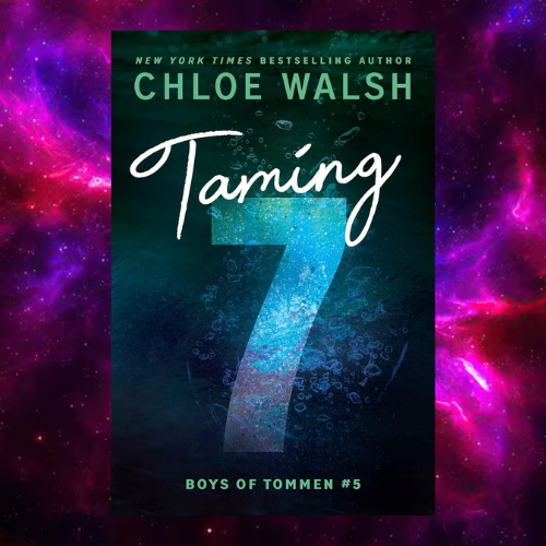 Taming 7 (Boys of Tommen, 5) by Chloe Walsh | Inspire Uplift