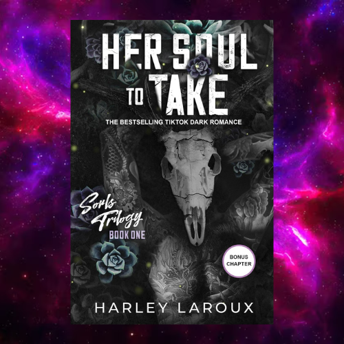 Her Soul to Take (Souls Trilogy, 1) by Harley Laroux | Inspire Uplift