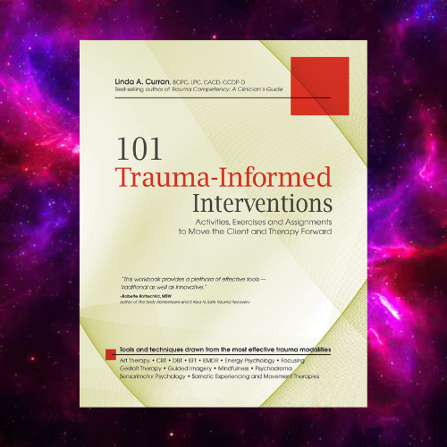 101 Trauma-Informed Interventions: Activities, Exercises and | Inspire ...