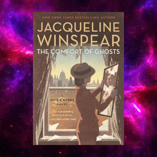 The Comfort of Ghosts (Maisie Dobbs) by Jacqueline Winspear | Inspire ...