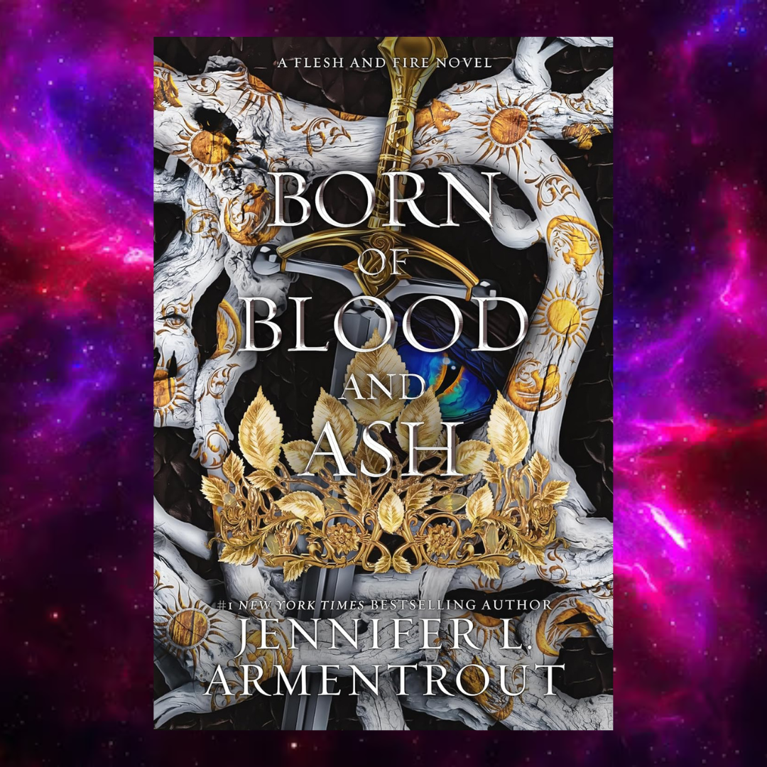 Born of Blood and Ash by Jennifer L. Armentrout | Inspire Uplift