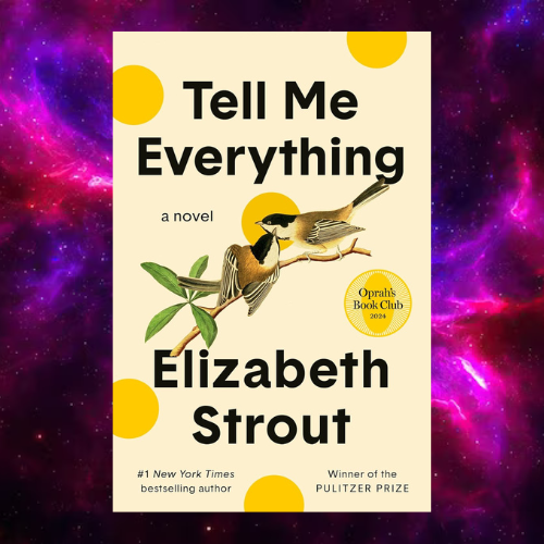 Tell Me Everything by Elizabeth Strout | Inspire Uplift