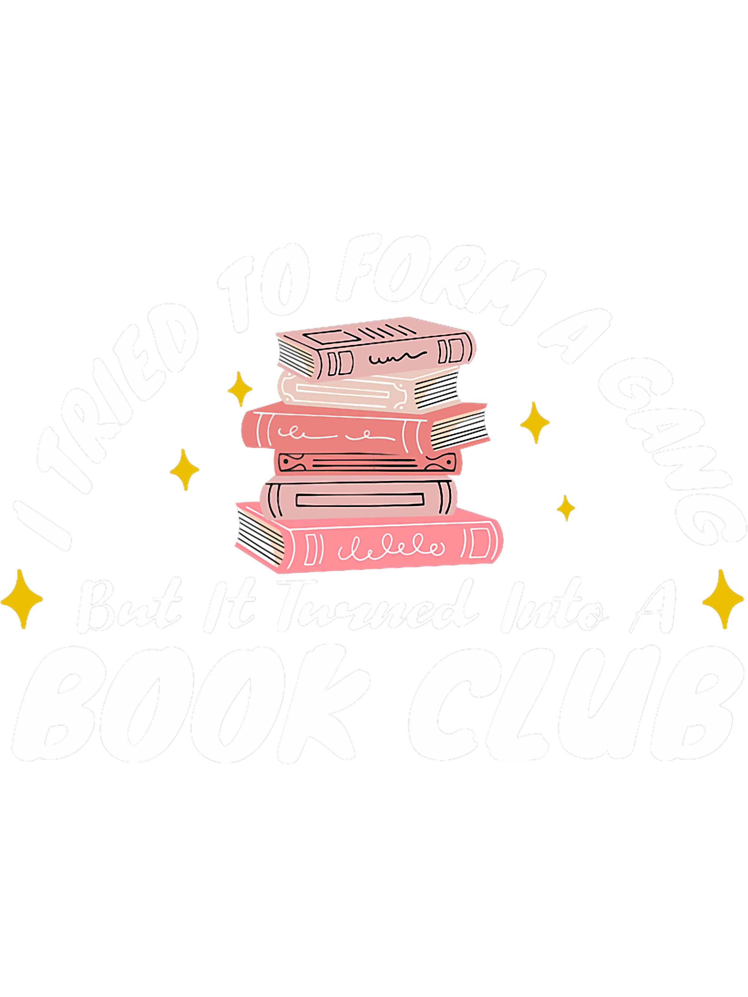 I Tried To Form A Gang Once But It Turned Into A Book Club, | Inspire ...