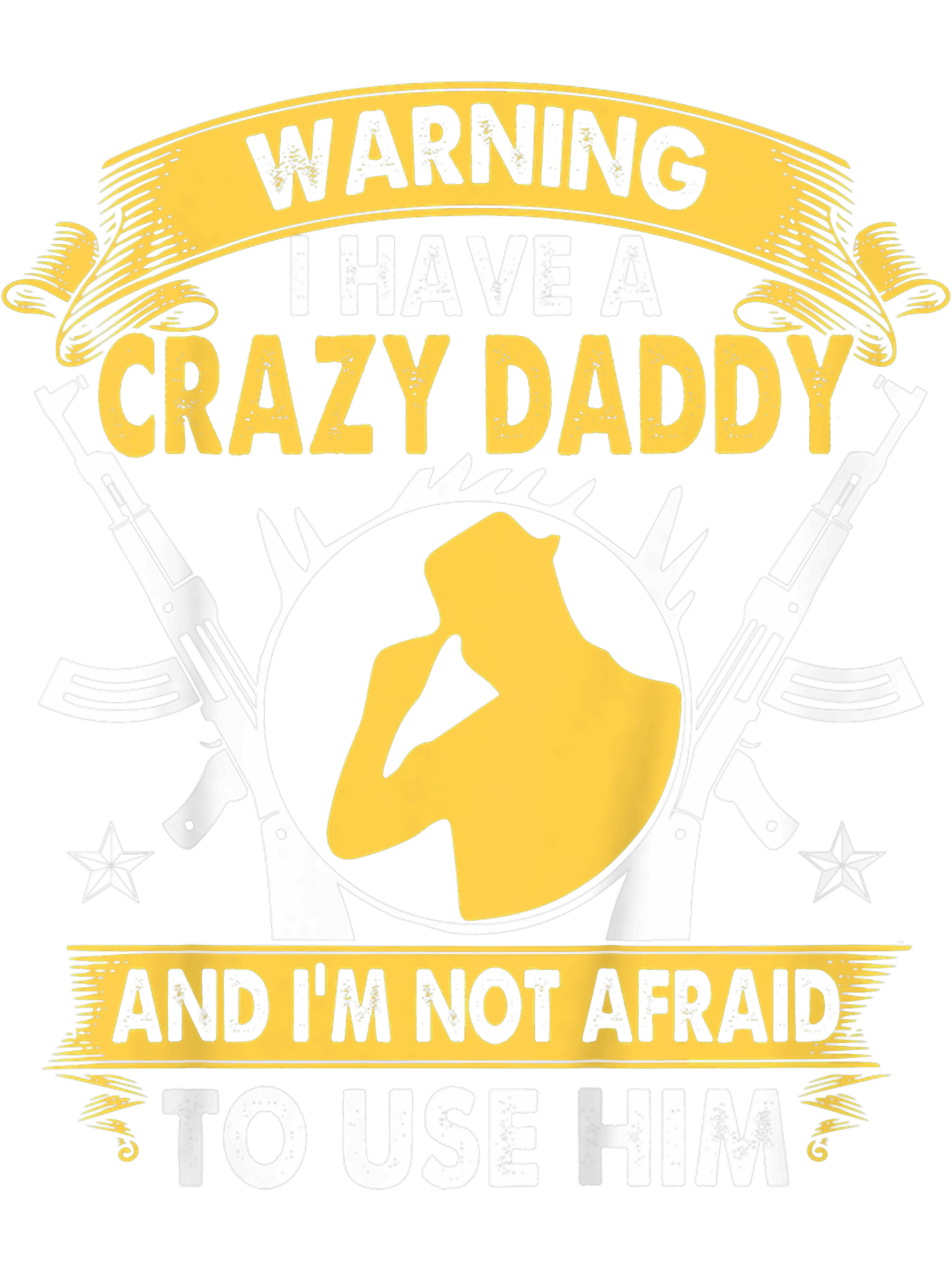 Kids Warning I Have A Crazy Daddy Military Kid Child Of A So | Inspire ...