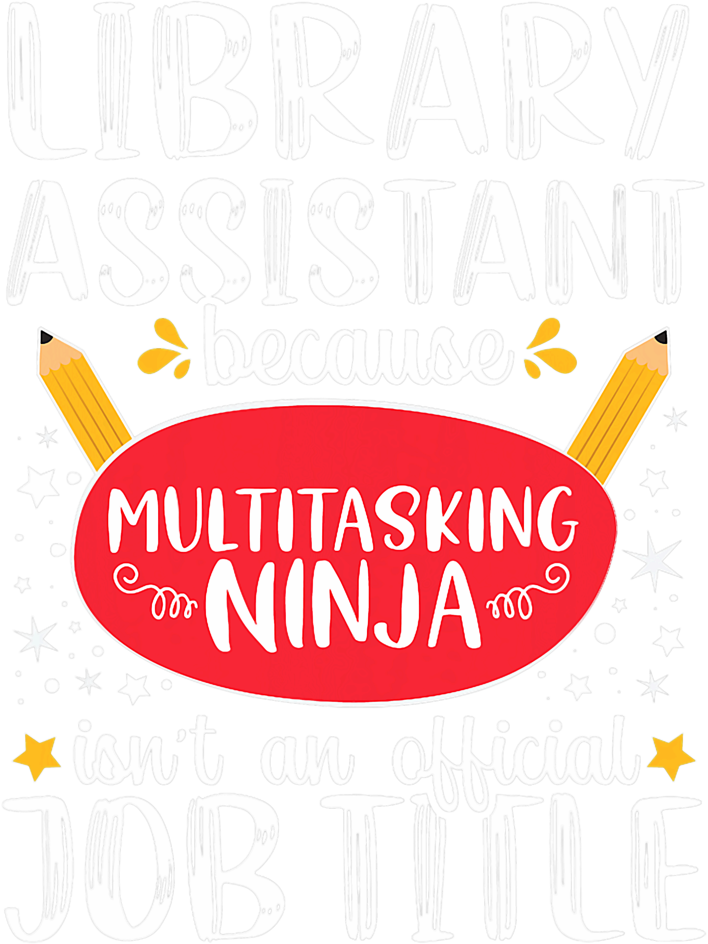 Multitasking Ninja Library Assistant Librarian Appreciation, | Inspire ...