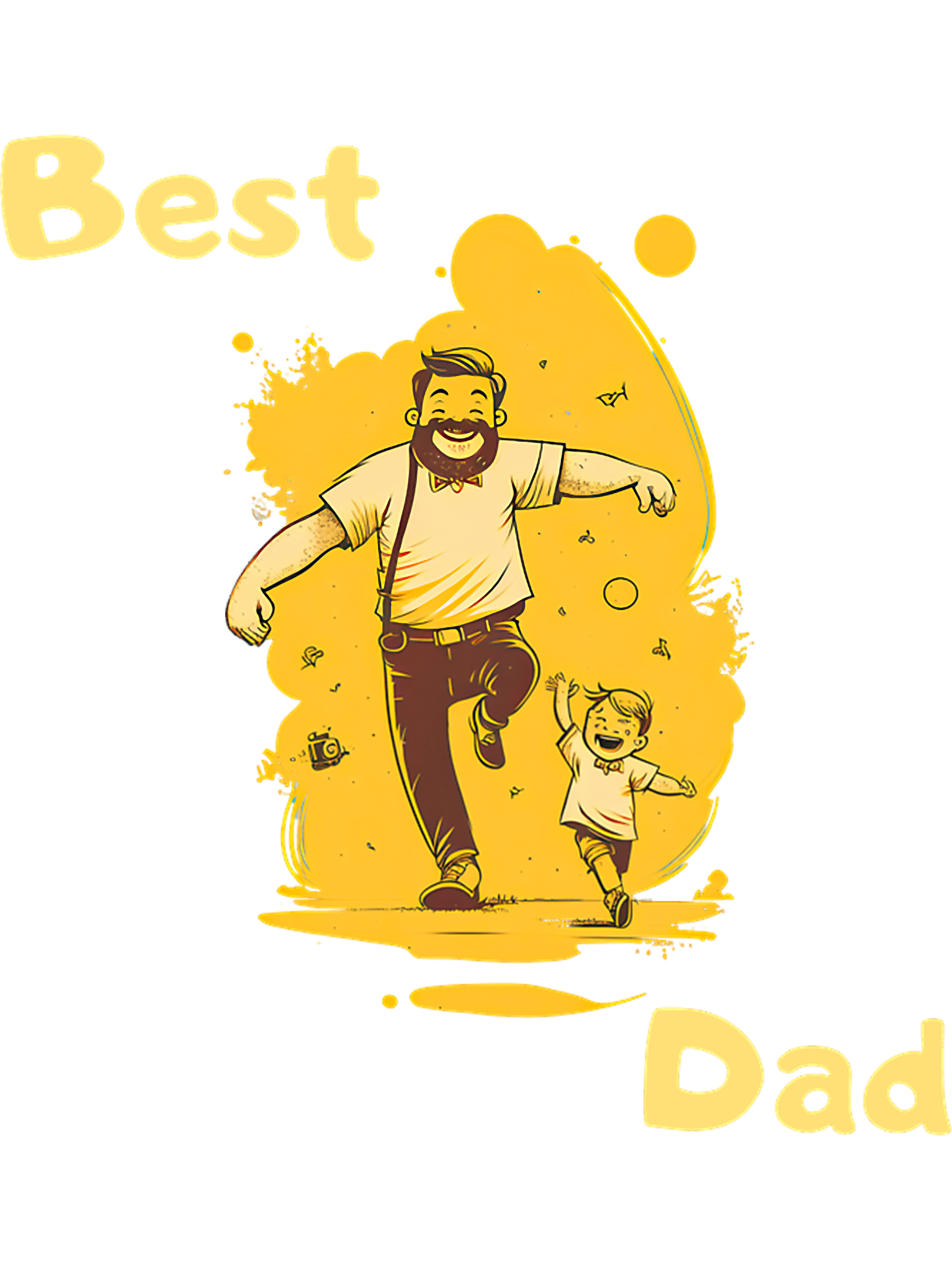 Best Dad in The World of All Fathers | Inspire Uplift