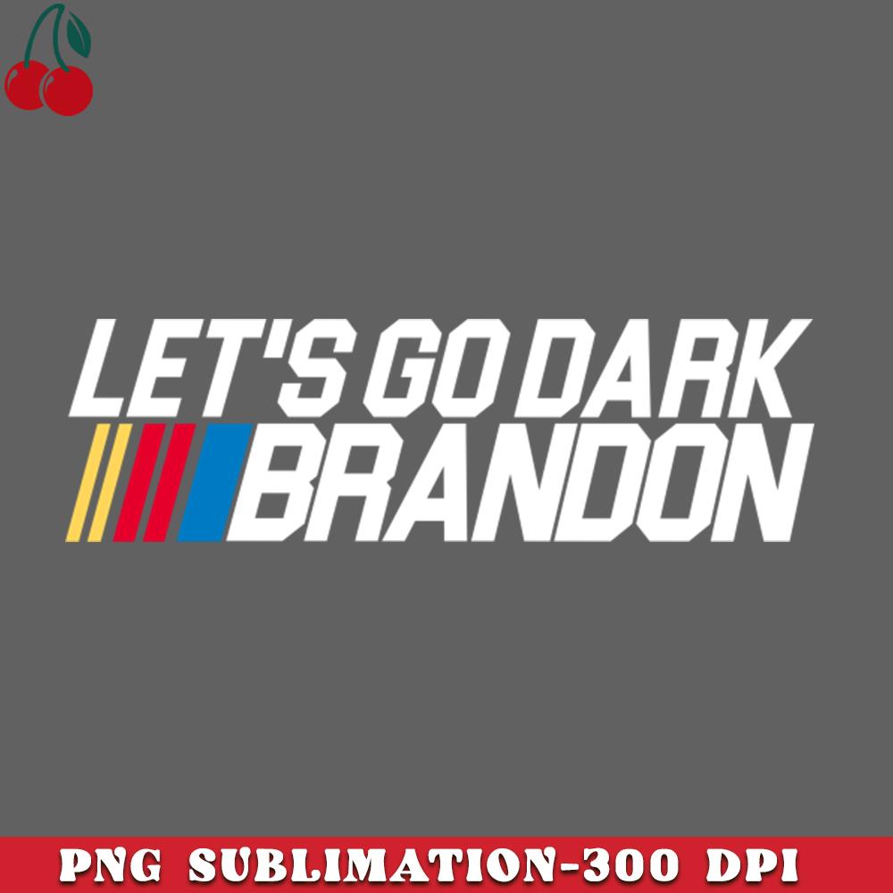 Lets Go Dark Brandon PNG Download | Inspire Uplift