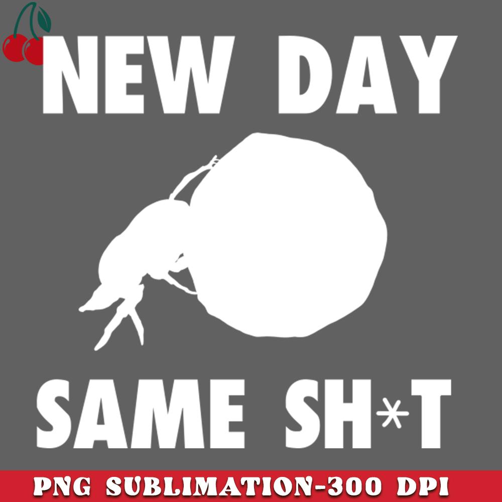 New Day Same Shit PNG Download | Inspire Uplift