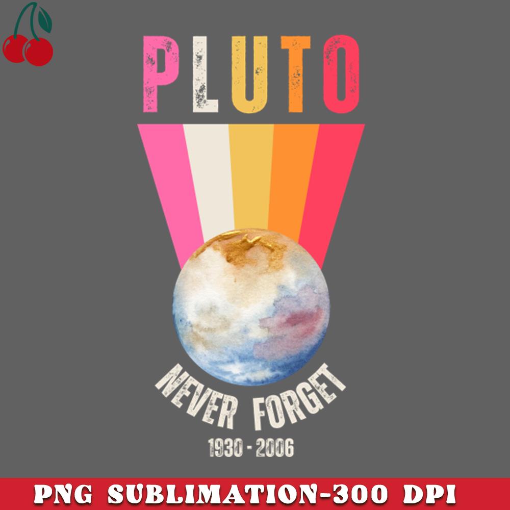 Never Forget Pluto PNG Download | Inspire Uplift