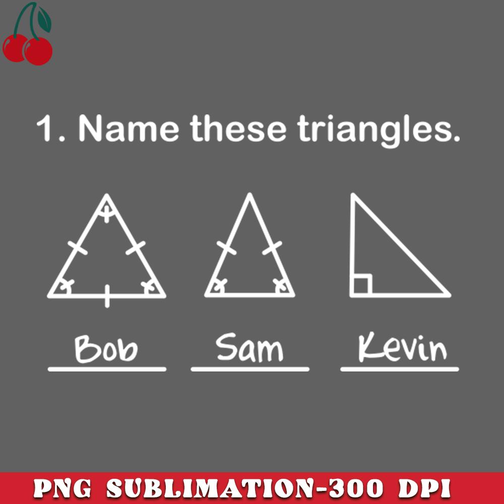 Name These Triangles Funny Math Geometry Question PNG Downlo | Inspire ...