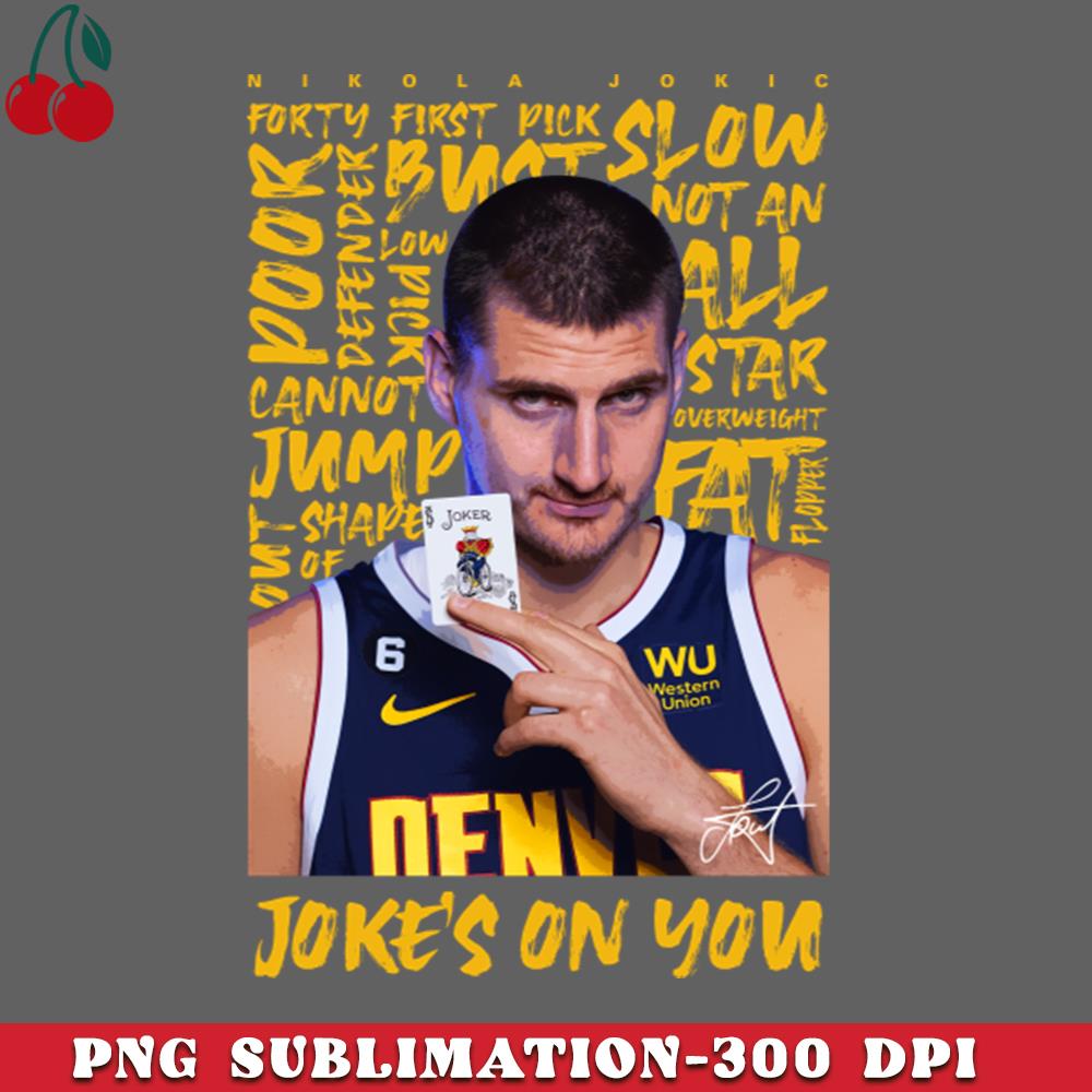 Nikola Jokic Jokes On You PNG Download - Inspire Uplift
