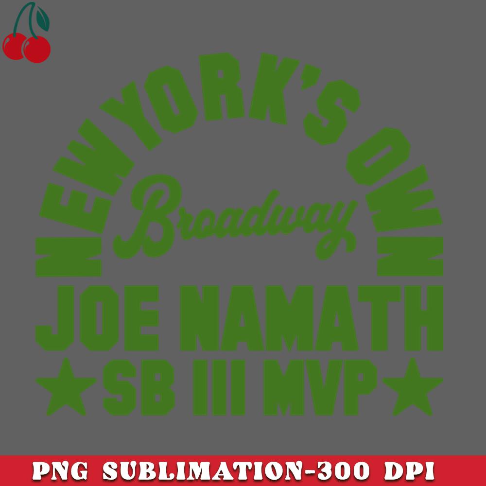 New Yorks Own Broadway Joe PNG Download - Inspire Uplift